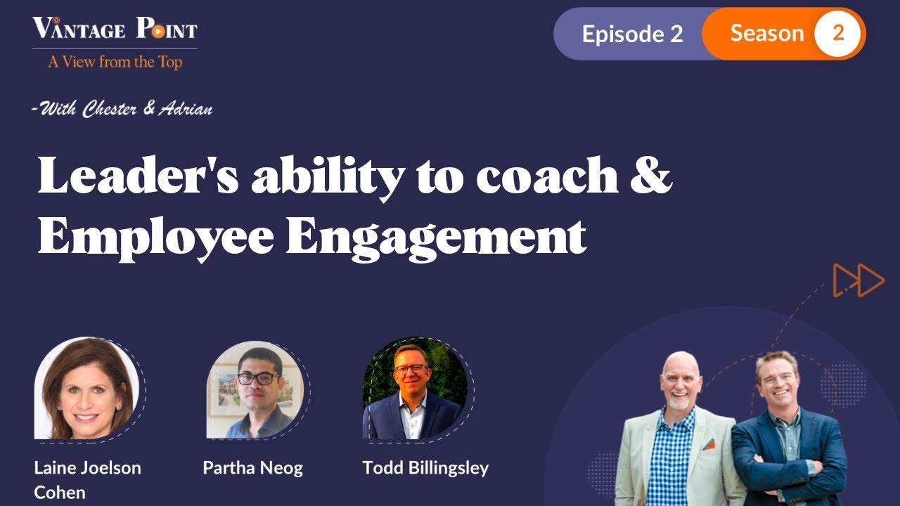 Leader's Ability to Coach & Employee Engagement | Vantage Point Webcast ...