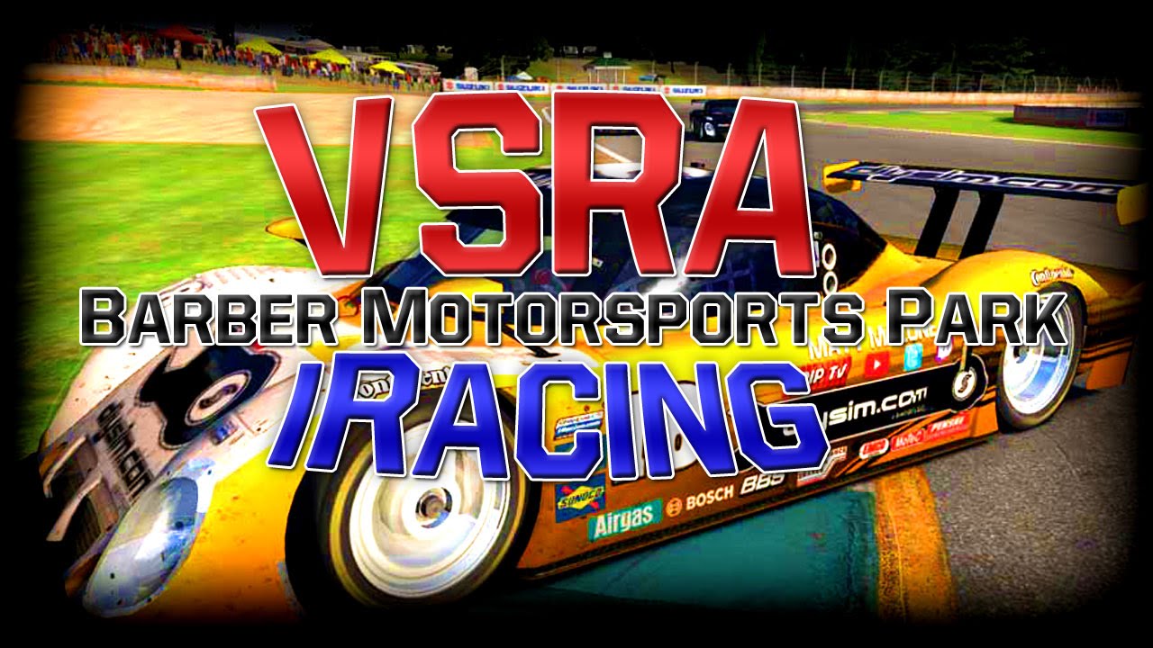 iRacing VSRA DIYSIM.com American Road Tour! @ Barber Motorsports Track ...