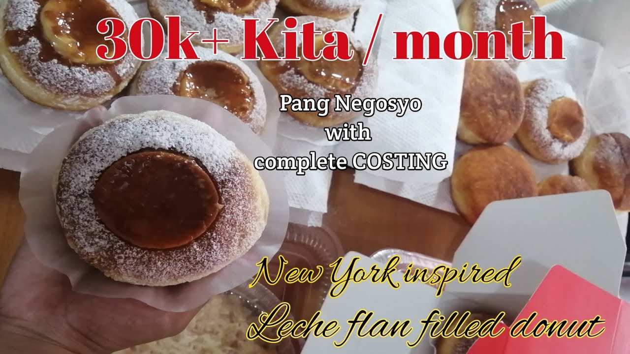 Leche flan filled donut Pang Negosyo with costing || New York inspired ...