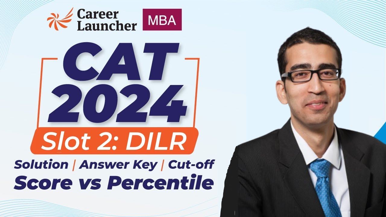 CAT 2024 Answer Key | Slot 2 DILR Detailed Solution | Score vs ...