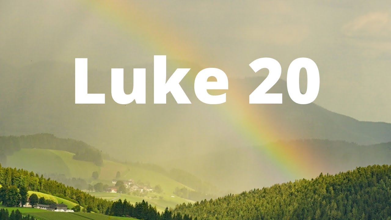 Luke 20 Bible Audio Jesus Authority Questioned YouTube