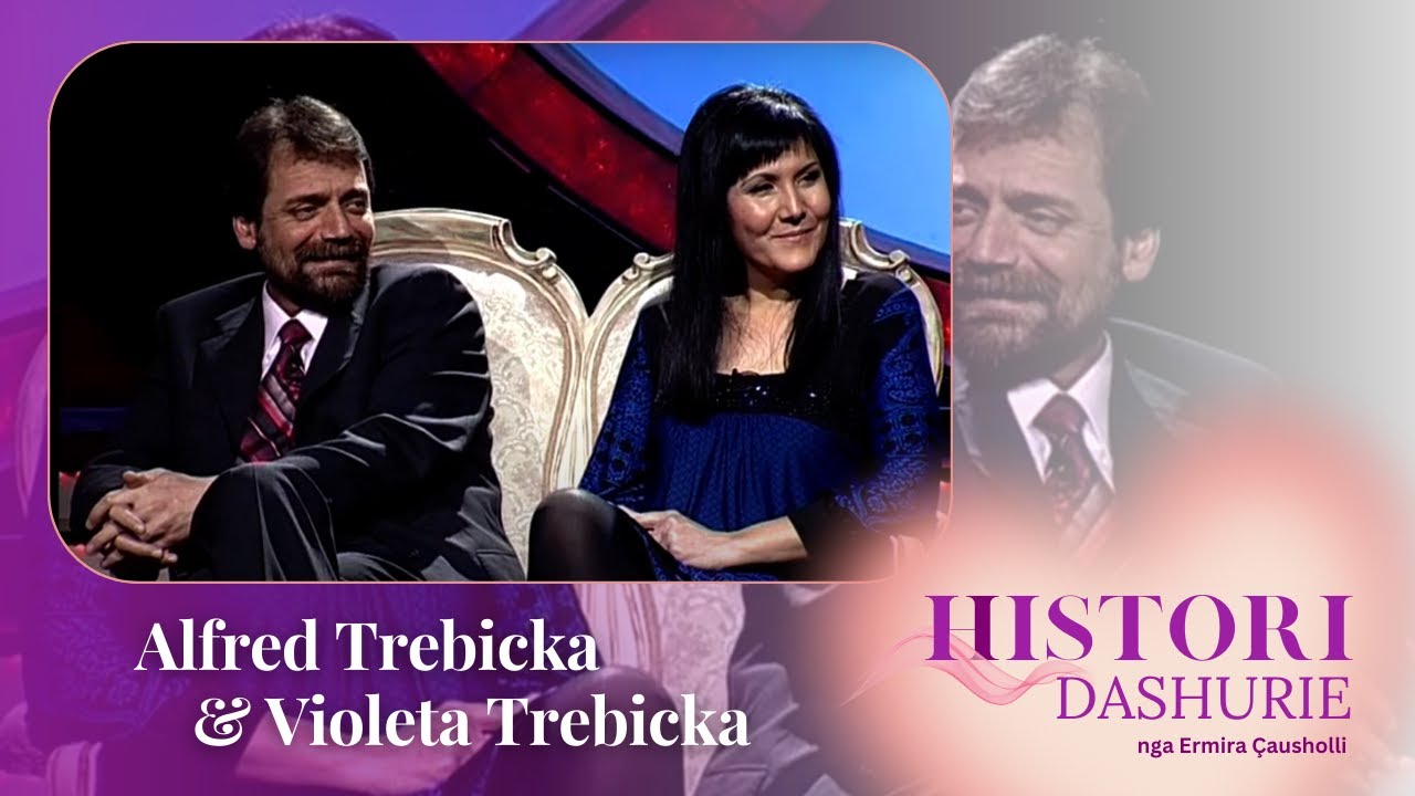 Histori Dashurie - Alfred & Violeta Trebicka - YouTube