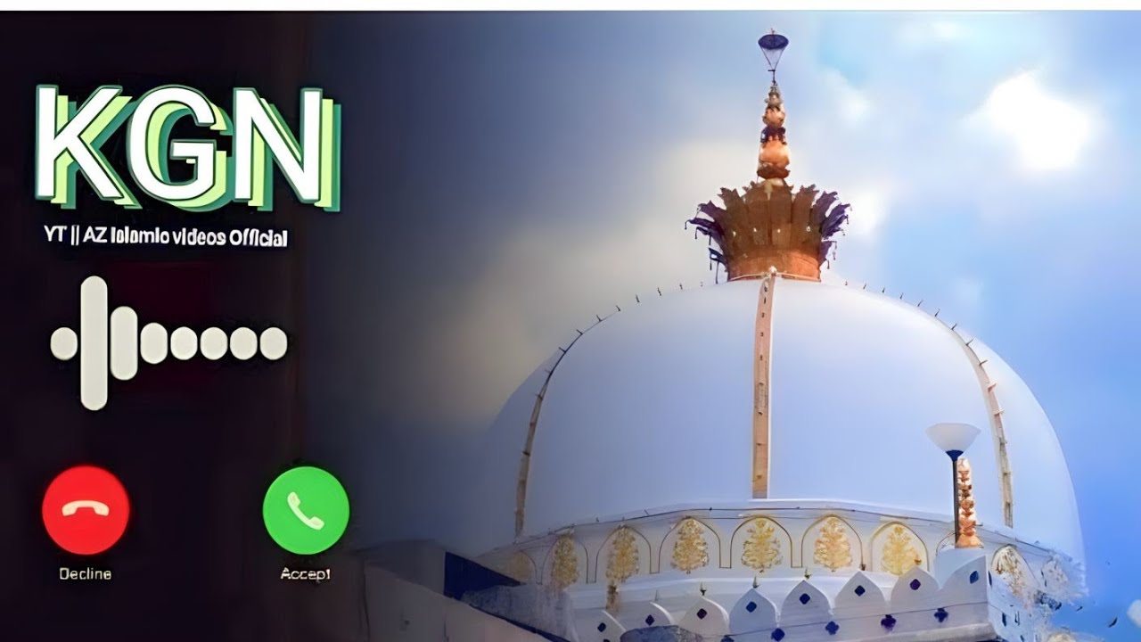 Khwaja Garib Nawaz WhatsApp status KGN Ringtone Khwaja Garib Nawaz ...