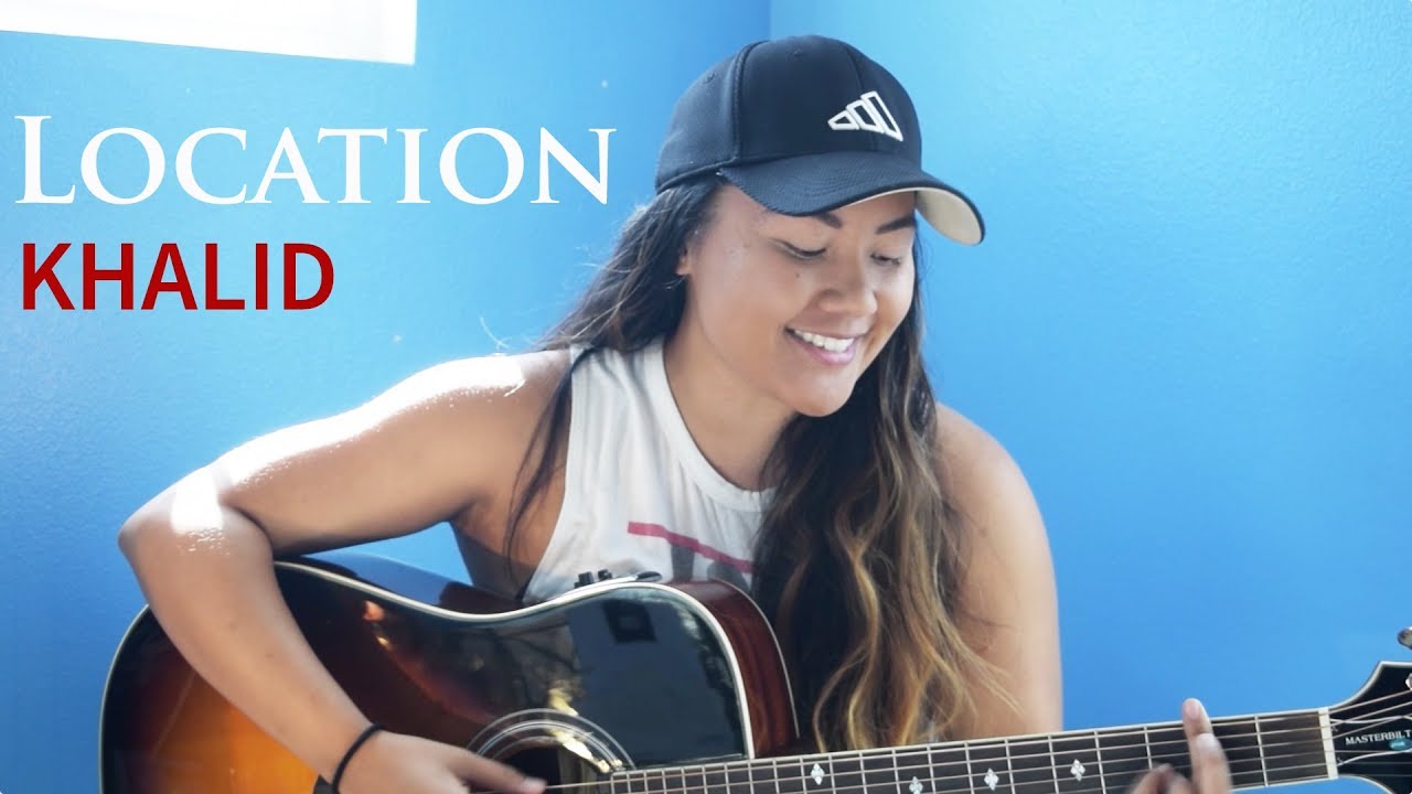 Location- Khalid (Guitar Cover) - YouTube
