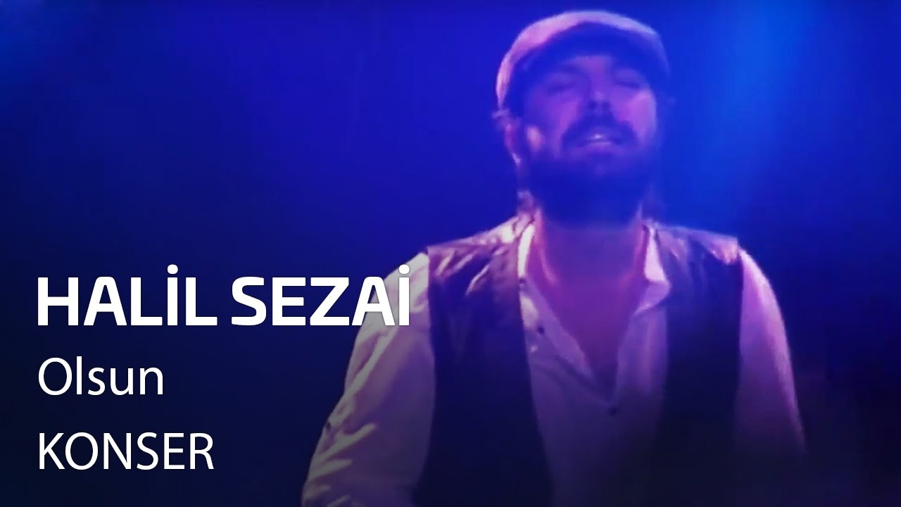 Halil Sezai - Olsun (Jolly Joker Konseri) - YouTube