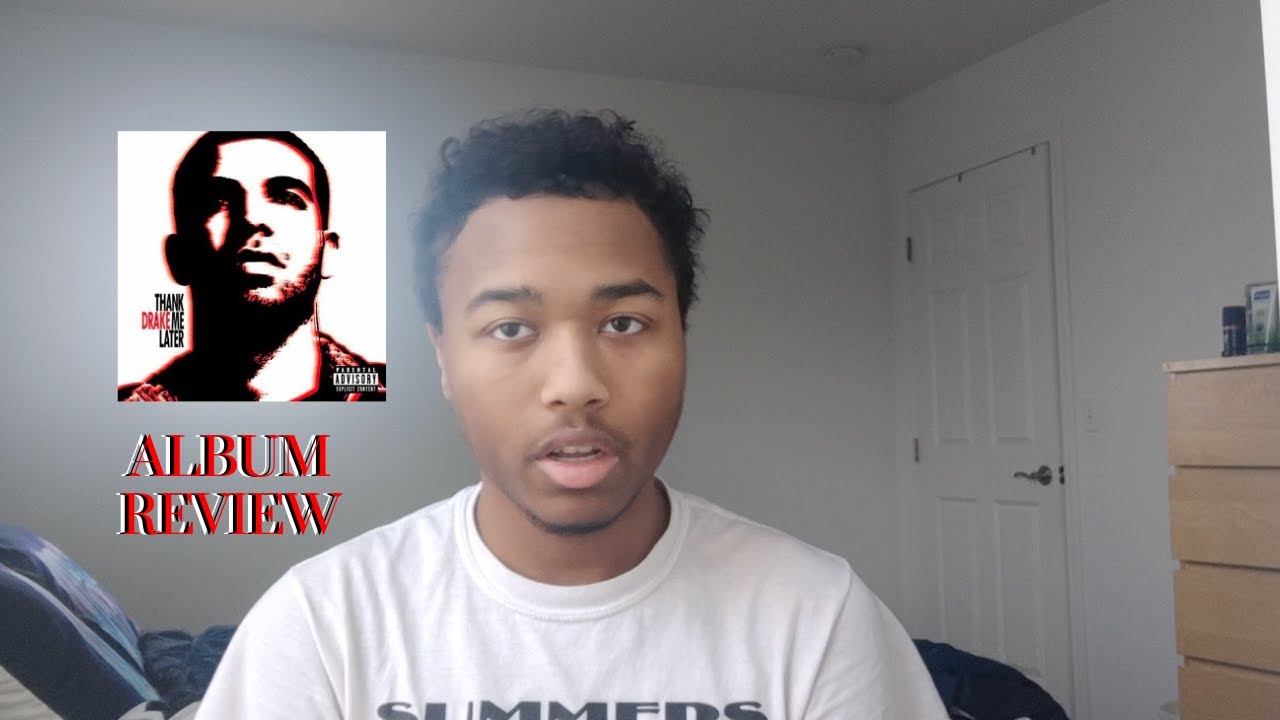 Drake - Thank Me Later: Album Review - YouTube