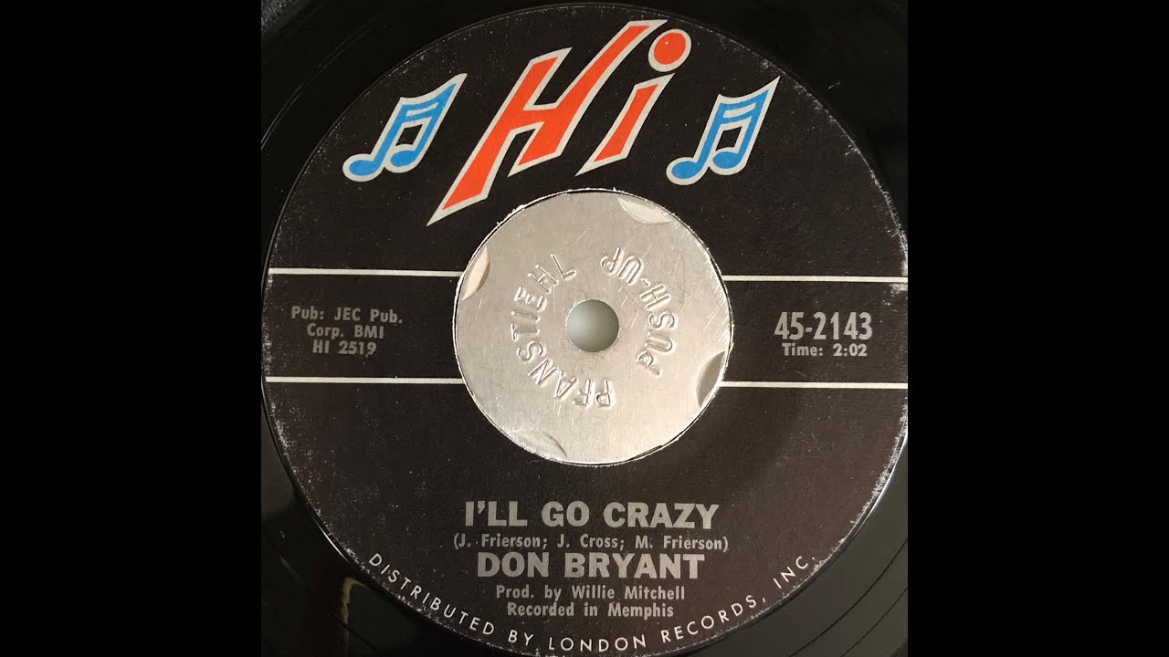 Don Bryant - I’ll Go Crazy - YouTube