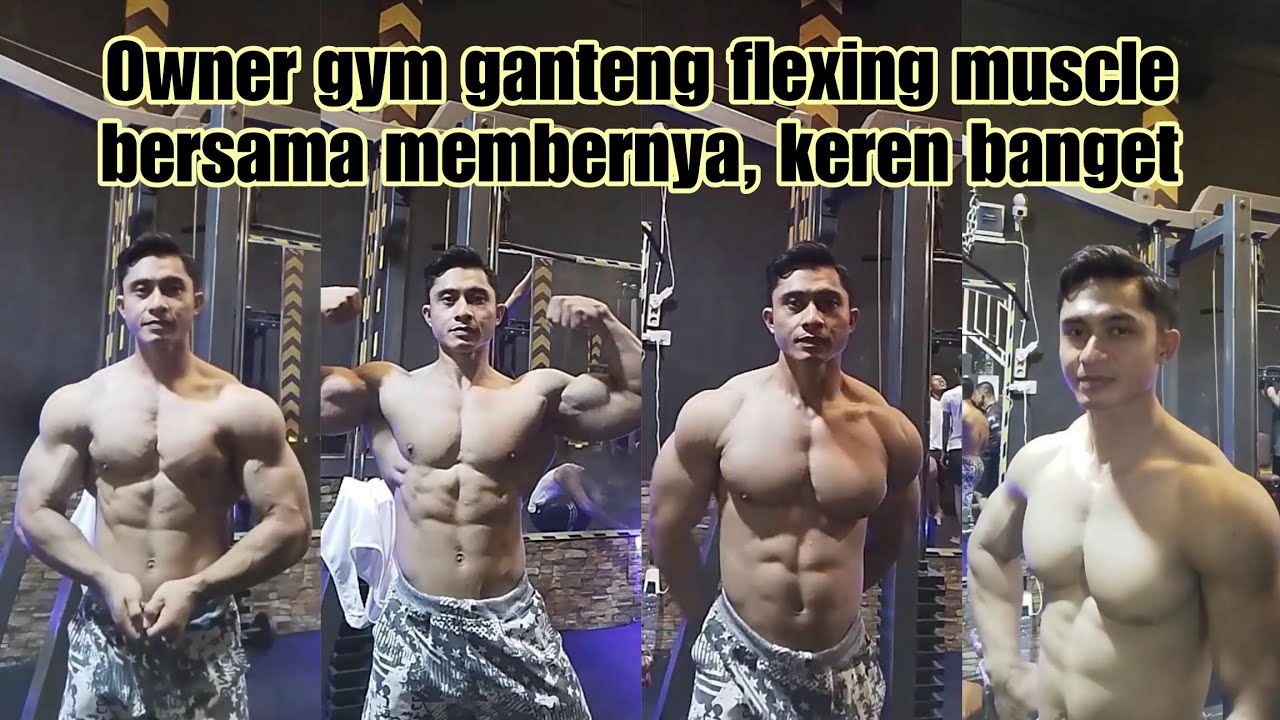 Owner gym ganteng flexing muscle bersama membernya, keren banget - YouTube