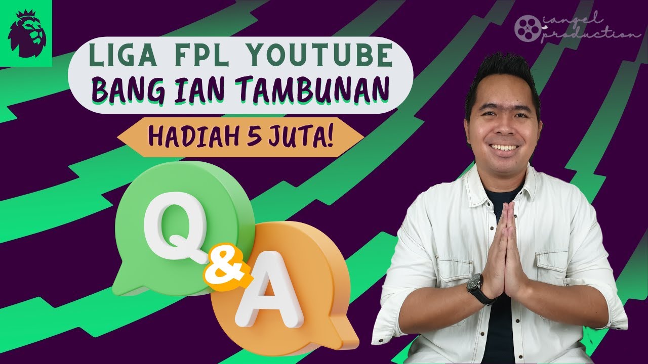 Q & A Liga FPL Indonesia Hadiah 5 Juta Rupiah, Fantasy Premier League ...