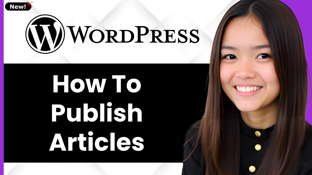 How to Publish Articles on Wordpress Website 2025 (Step By Step) - YouTube