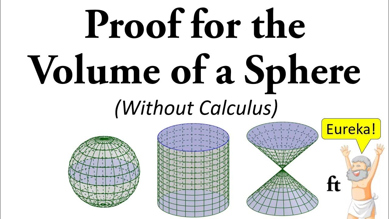 Proof for Volume of a Sphere (without Calculus) - YouTube