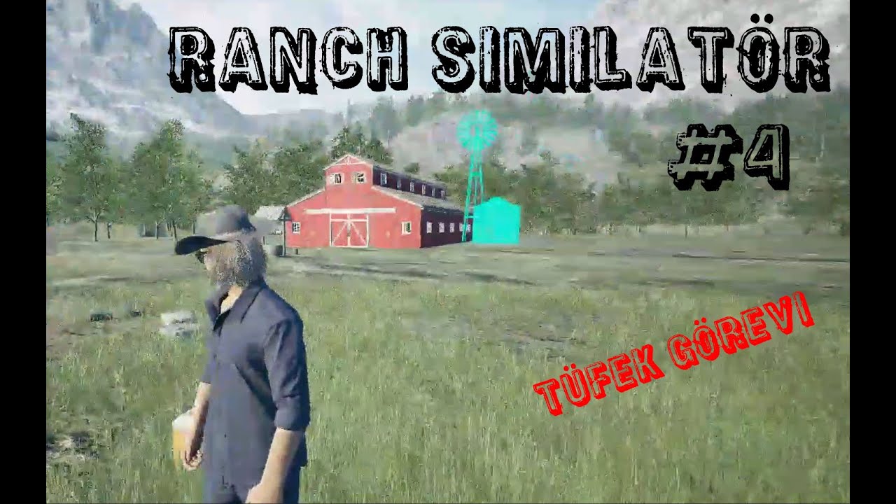 RANCH SİMİLATÖR TÜFEK GÖREVİ - SERA YAPIMI #4 - YouTube