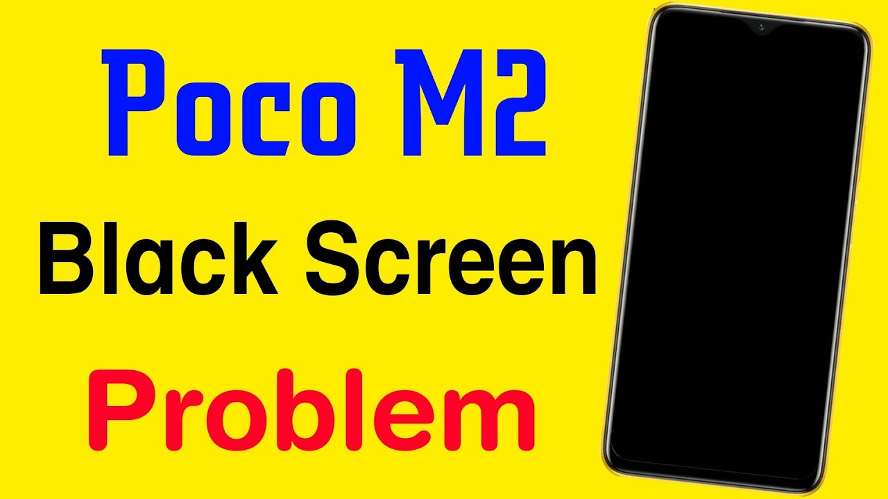 How to Fix Poco M2 Black Screen Problem | Poco M2 Display Off Problem ...