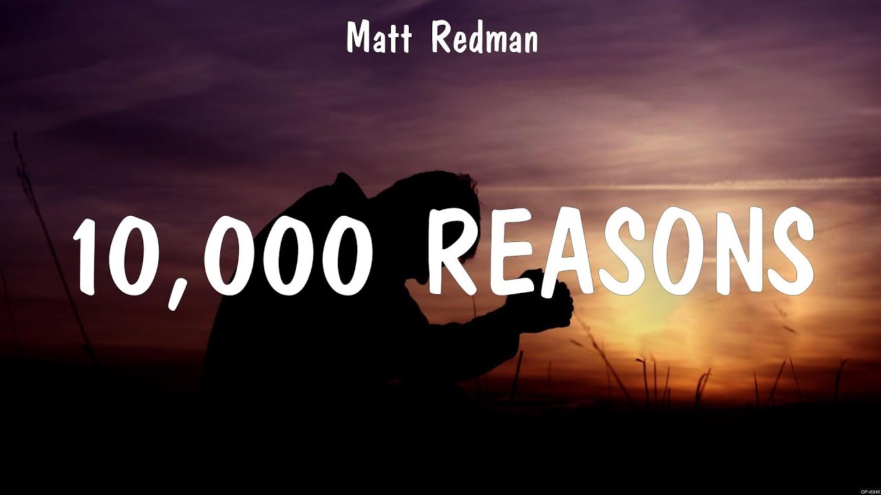Matt Redman - 10,000 Reasons (Lyrics) Lauren Daigle, Matt Redman - YouTube