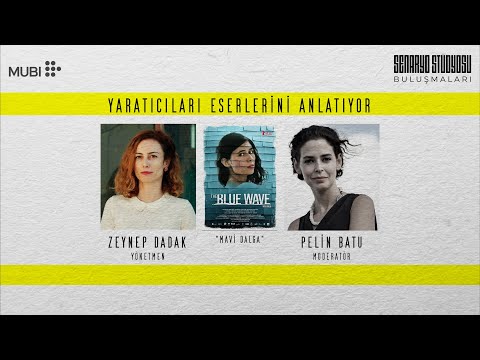 MUBI / Senaryo Stüdyosu Buluşmaları : Zeynep Dadak