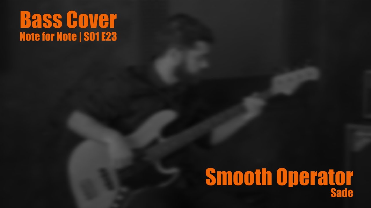 Smooth Operator - Sade (Bass Cover) || Note for Note S01E23 - YouTube
