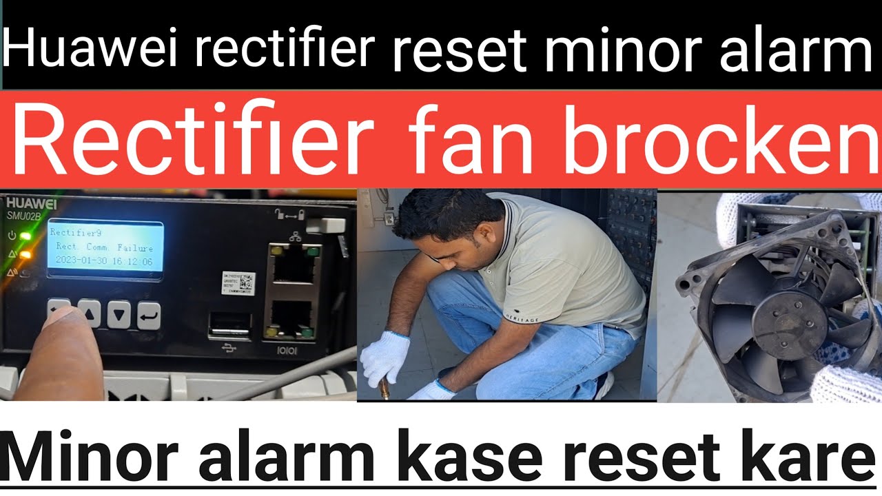 Huawei Rectifier Noise issue fixed And Reset minor Alarm manualy # ...