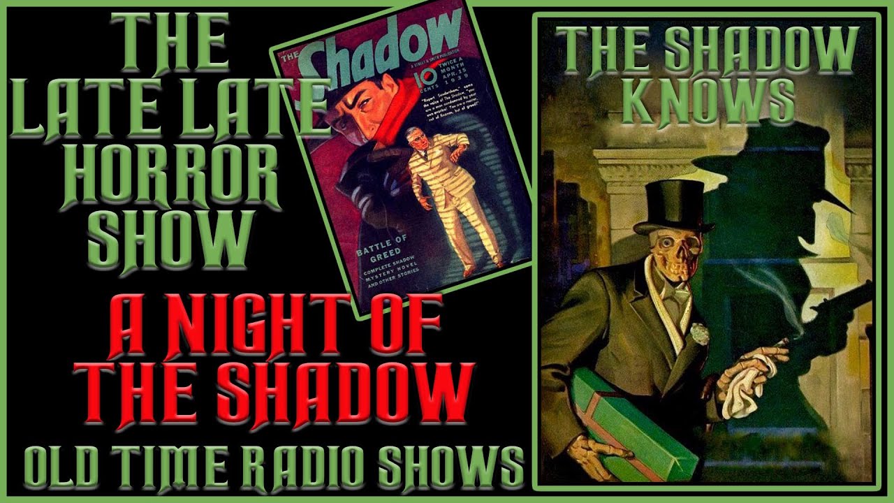 The Shadow Knows With Bill Johnstone Old Time Radio Shows All Night ...