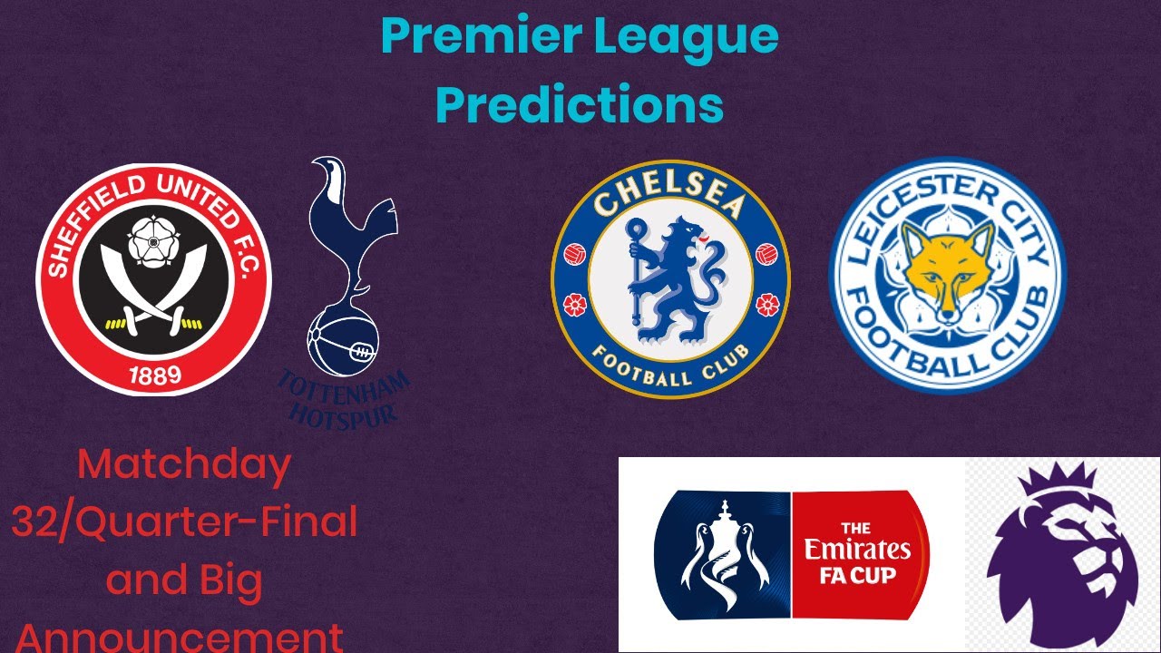 PL Matchday 32 and FA Cup QF Predictions with Big Announcement - YouTube