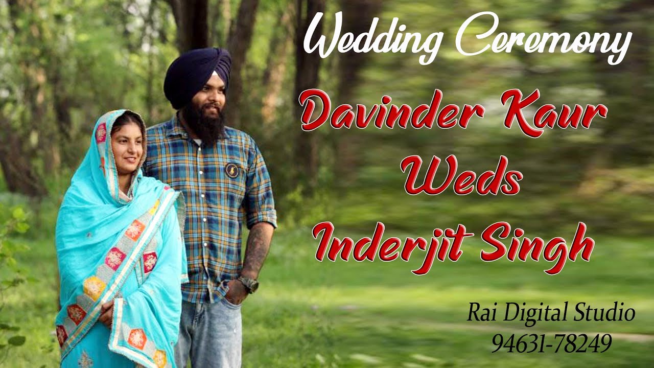 Davinder Kaur💕Inderjit Singh 🎥 Rai Digital Studio 94631-78249 // Path ...