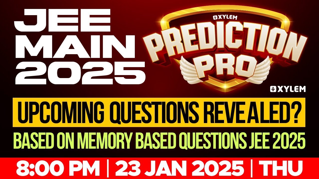 JEE MAIN 2025 | UPCOMING QUESTIONS REVEALED?? | BASED ON MEMORY BASED ...