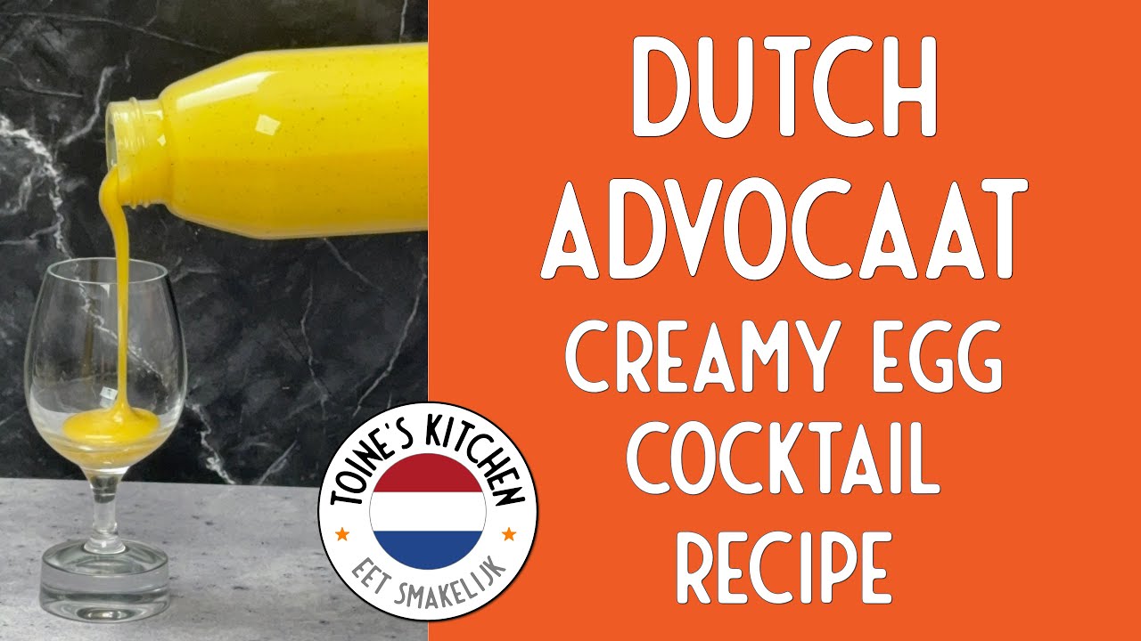 How to Make Classic Dutch Advocaat - Creamy Egg Cocktail | Toine’s ...