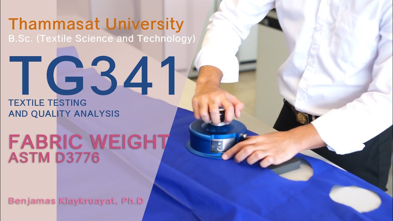 TG 341 LAB. FABRIC WEIGTH :ASTM D3776 สิ่งทอ ธรรมศาสตร์ คณะวิทยาศาสตร์ ...