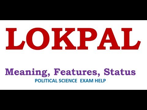 LOKPAL: MEANING, FEATURES, EVOLUTION, STATUS, DEBATE - YouTube