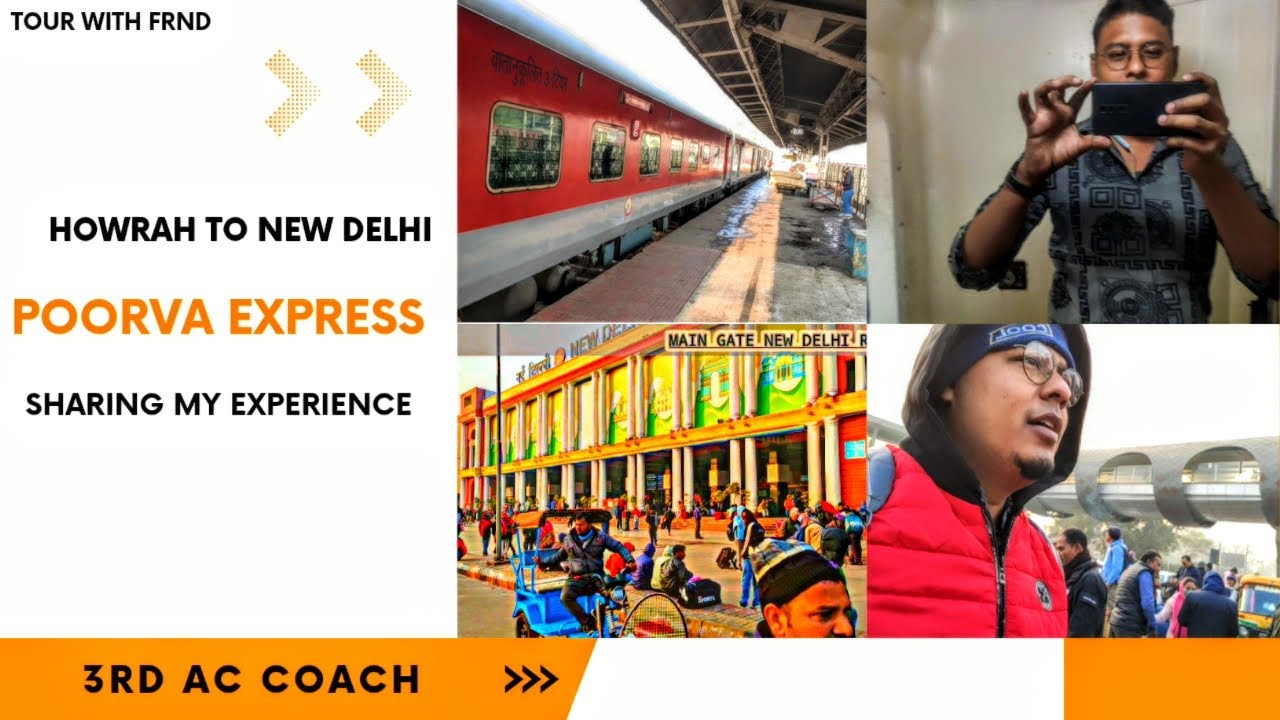 POORVA EXPRESS (HOWRAH TO NEW DELHI )3RD AC COACH EXPERIENCE {पूर्वा ...