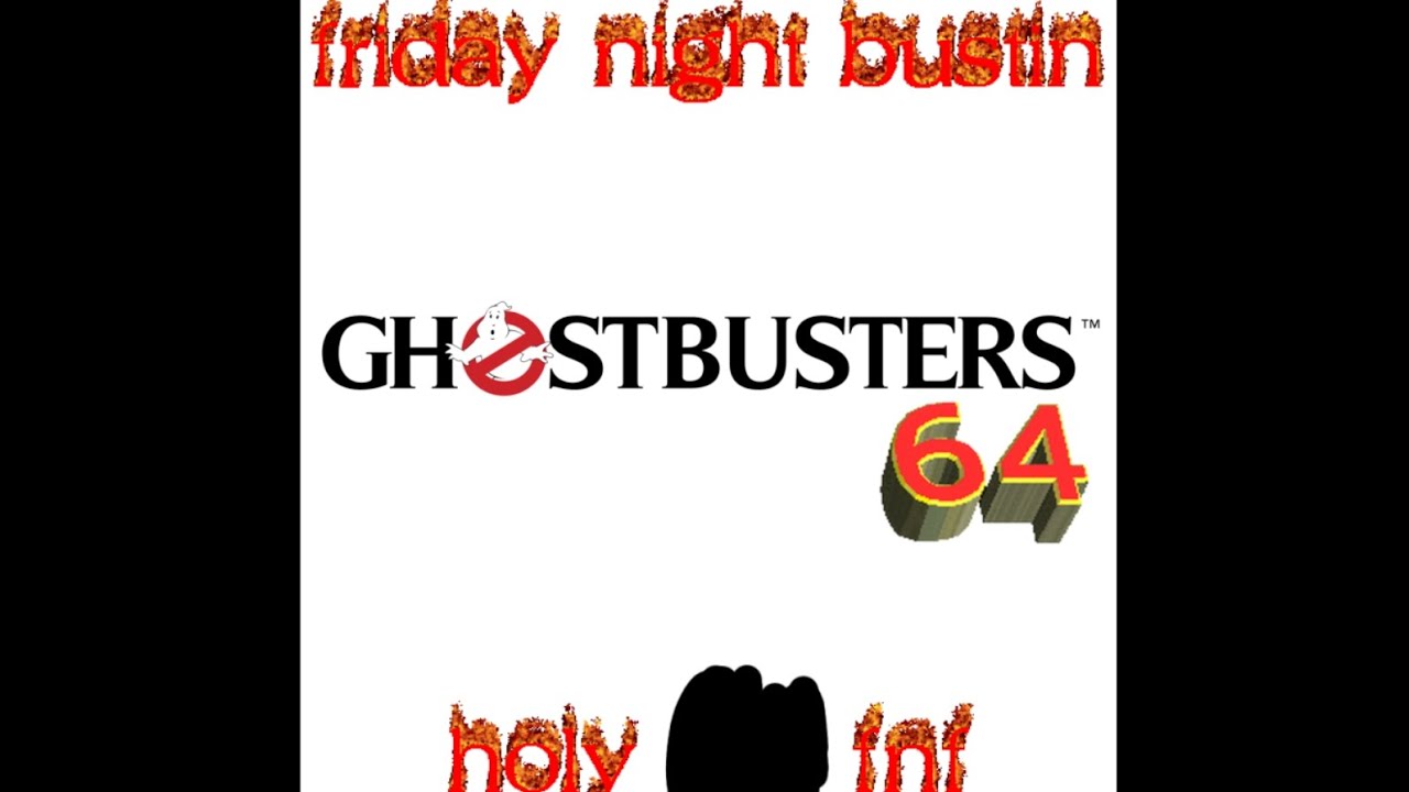 Ghostbusters 64 - friday night bustin (TRACK 16) - YouTube