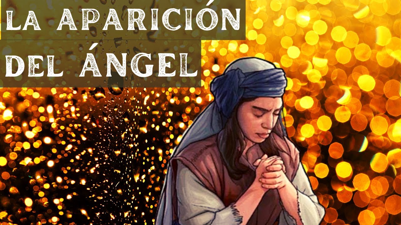 El Ángel del Señor hace su aparición | Lucas 1 | Parte 2 - YouTube