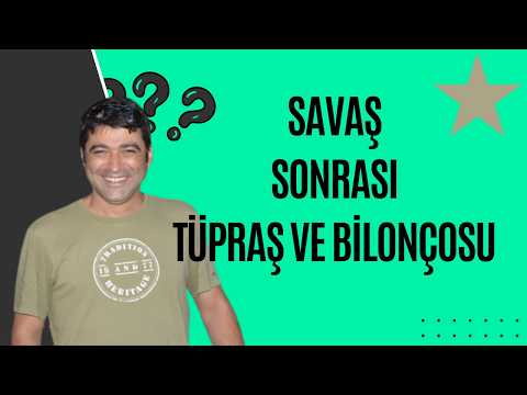 TÜPRAŞ BİLANÇO GÜZEL DE, SAVAŞ BİTİNCE NASIL OLACAK?
