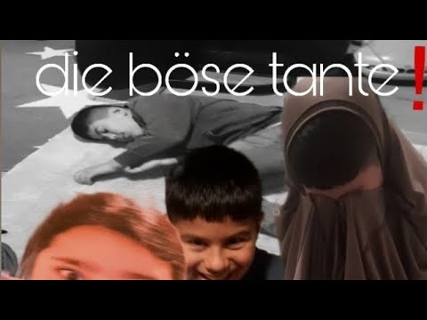 Die böse Tante!