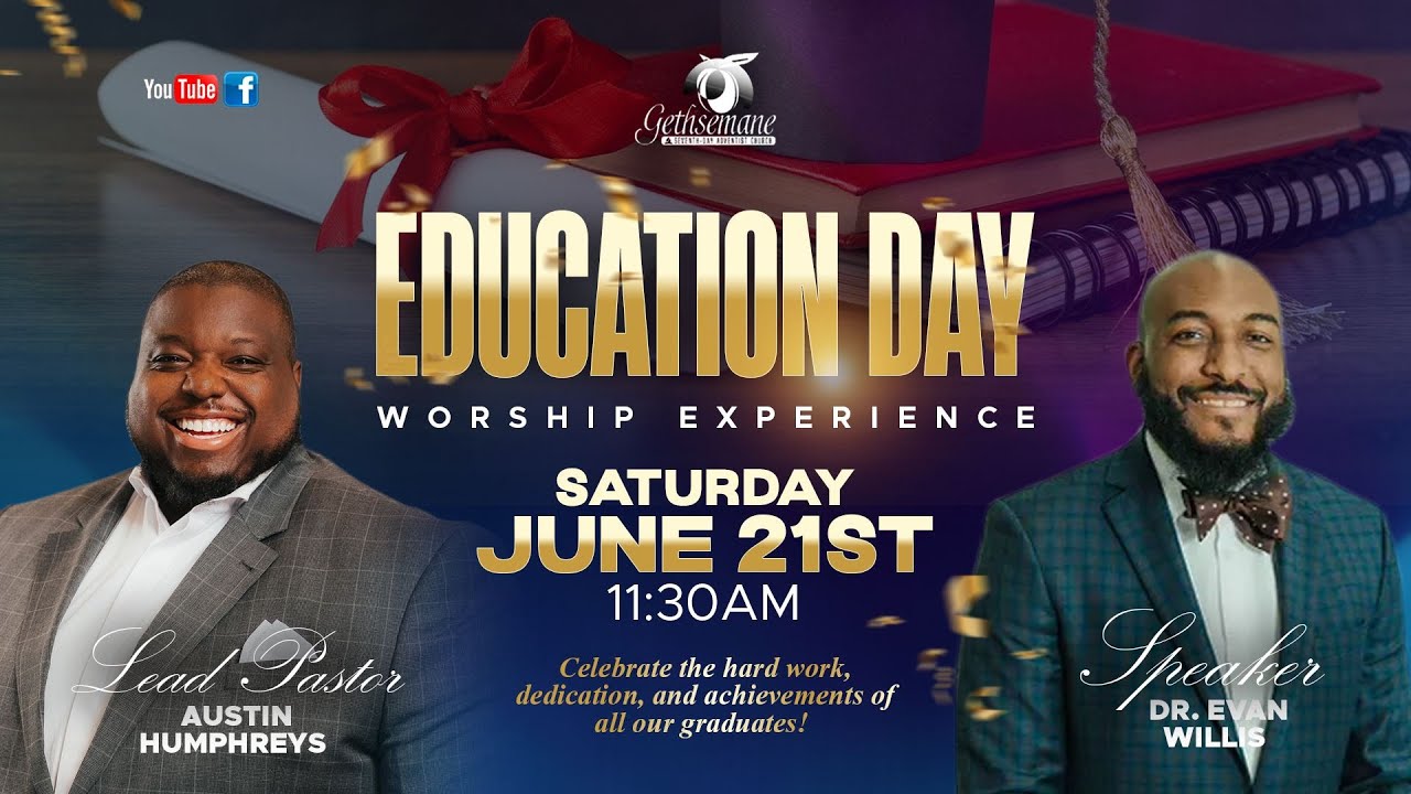 Gethsemane Worship Experience: Education Day | Pastor Evan Willis - YouTube