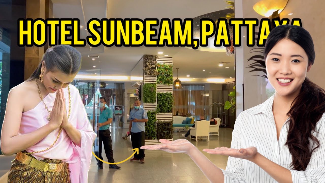 4K HD Thailand 🇹🇭 Travel, Sunbeam Hotel, Pattaya, @Travelling4you31 ...