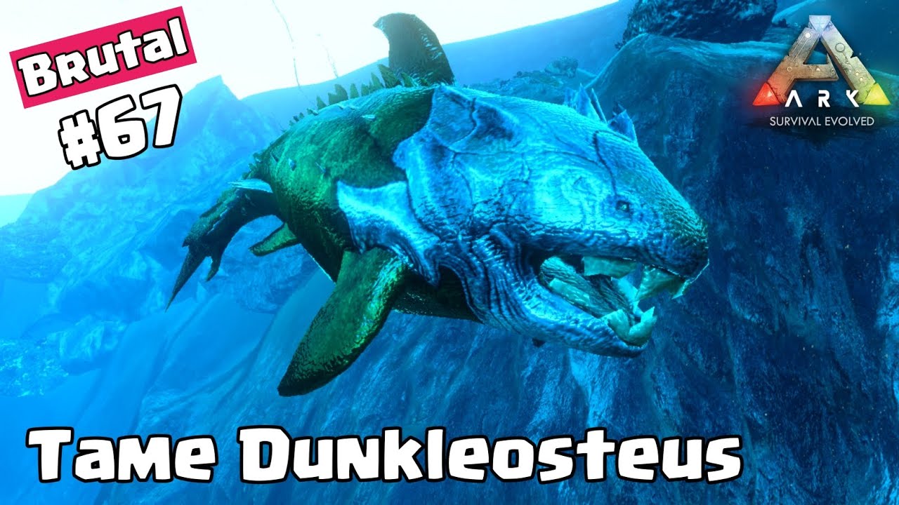 TAME DUNKLEOSTEUS SI IKAN MOSTER | ARK: Survival Evolved - YouTube