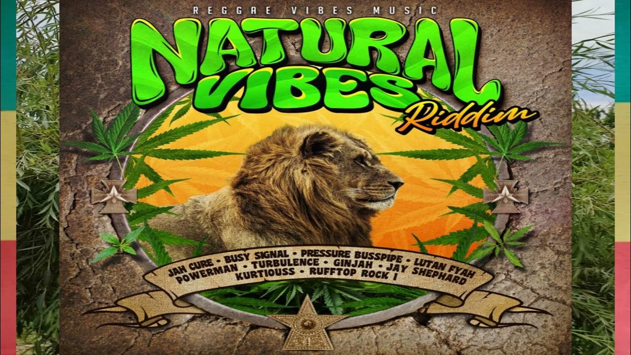 Natural vibes riddim mix(Lutan Fyah/Pressure/Turbulence/Busy Signal/Jah Cure...)Reggae mix 2024 ...