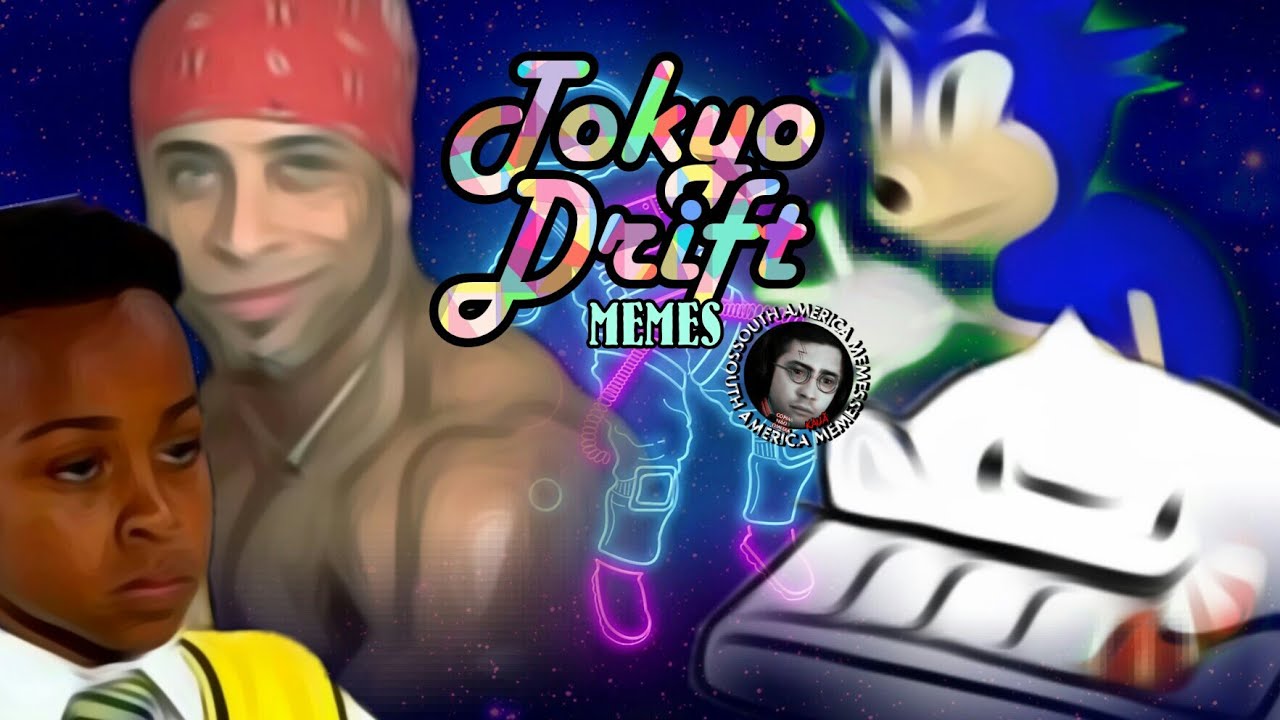 Tokyo Drift - Feat. Memes - YouTube