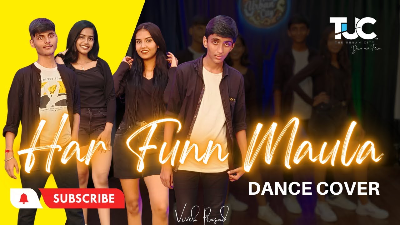 "Har Funn Maula Dance Cover - Srinja, Khushi, Piyush, Suvam | Bollywood ...