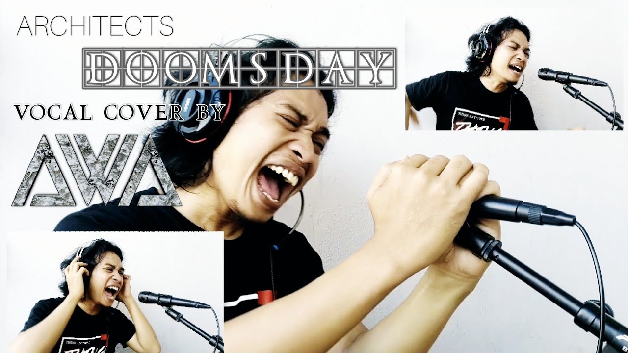 ARCHITECTS - DOOMSDAY (VOCAL COVER W/ LYRICS) | by AWA - YouTube