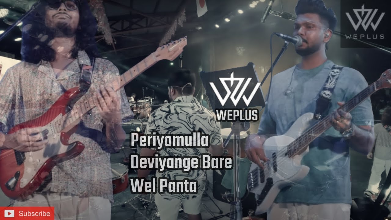 WePlus | Sinhala Rap Medley ‬ | Periyamulla | Deviyange Bare | Wel ...
