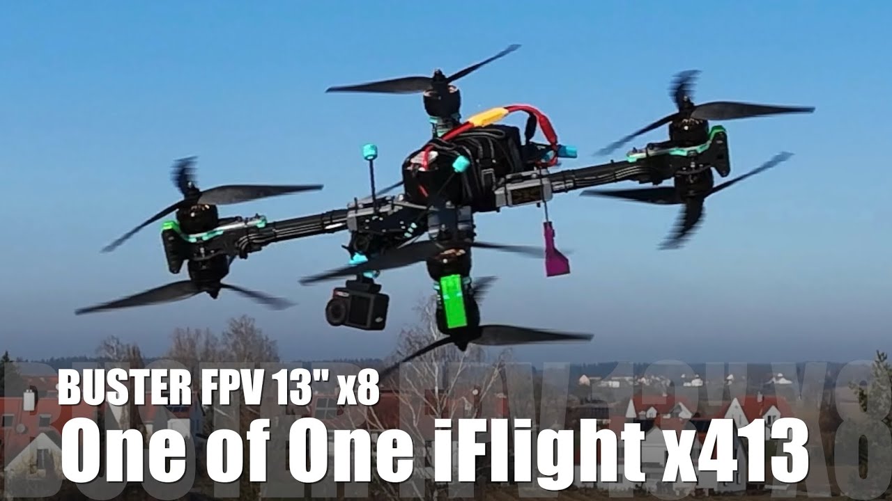 Buster FPV 13" x8 I One of One iFlight x413 - YouTube