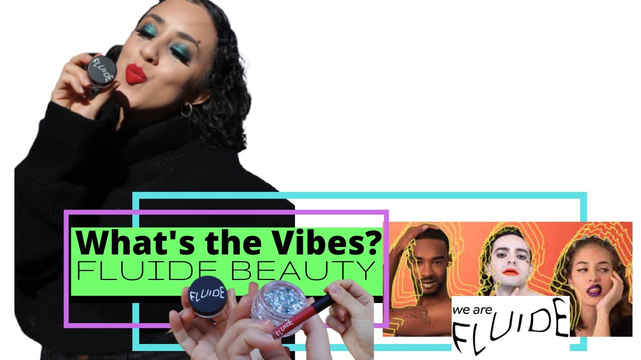 Fluide Beauty First Impressions | What's the Vibes? - YouTube