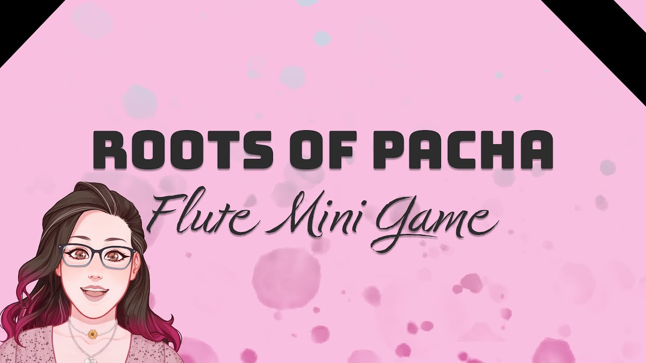 Roots of Pacha - Ranking Flute Mini Game Songs - YouTube