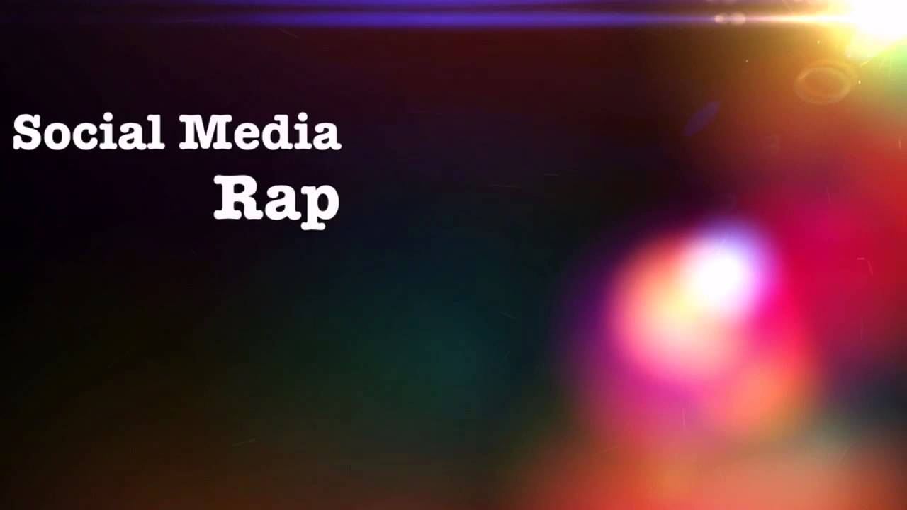 Educational Raps:Social Media Rap! - YouTube