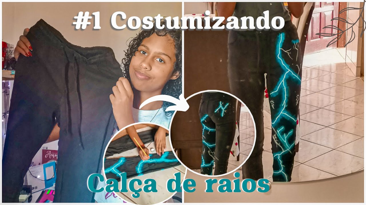 #1 COSTUMIZANDO ~ calça de raios ~ 🌩️⚡ - YouTube