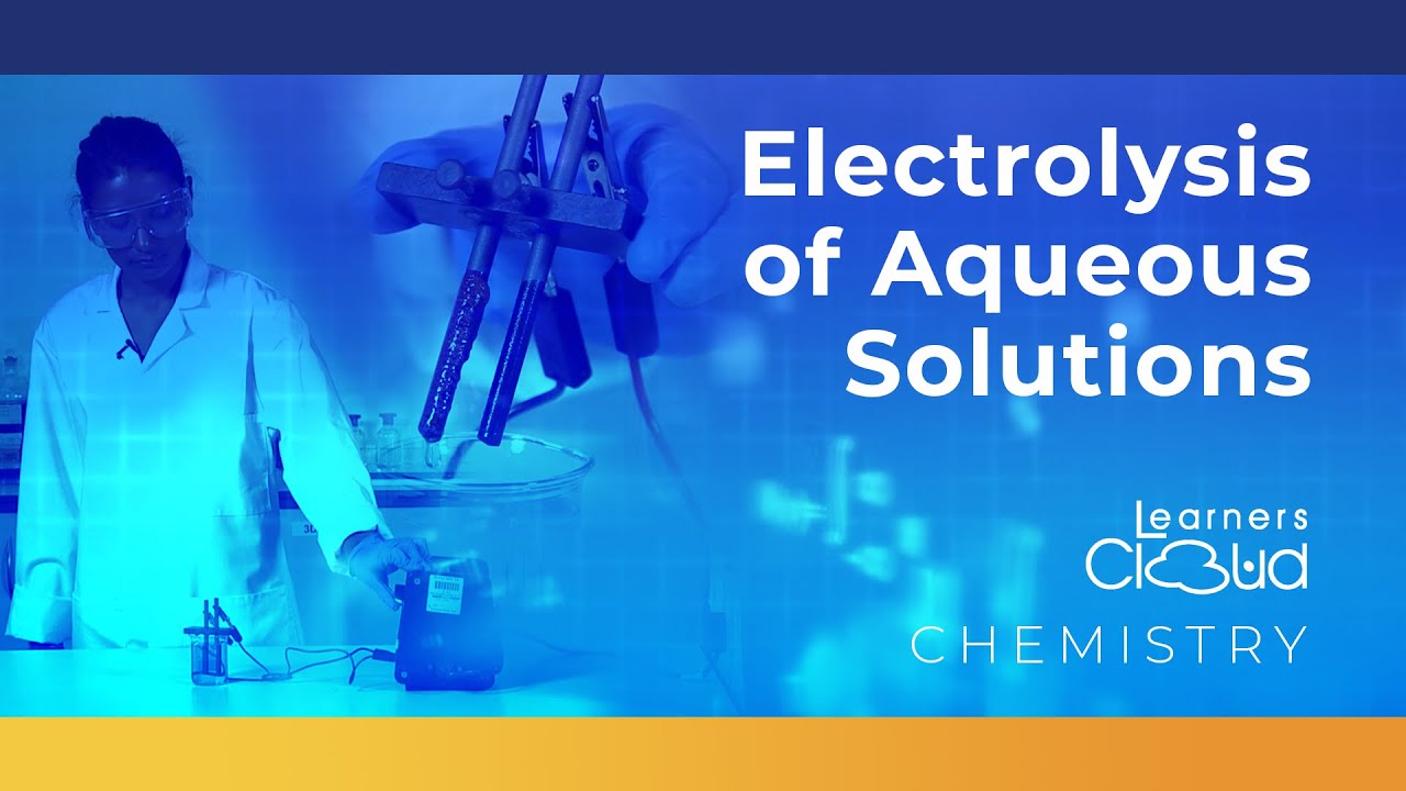 The Electrolysis of Aqueous Solutions | GCSE & IGCSE Chemistry Made ...