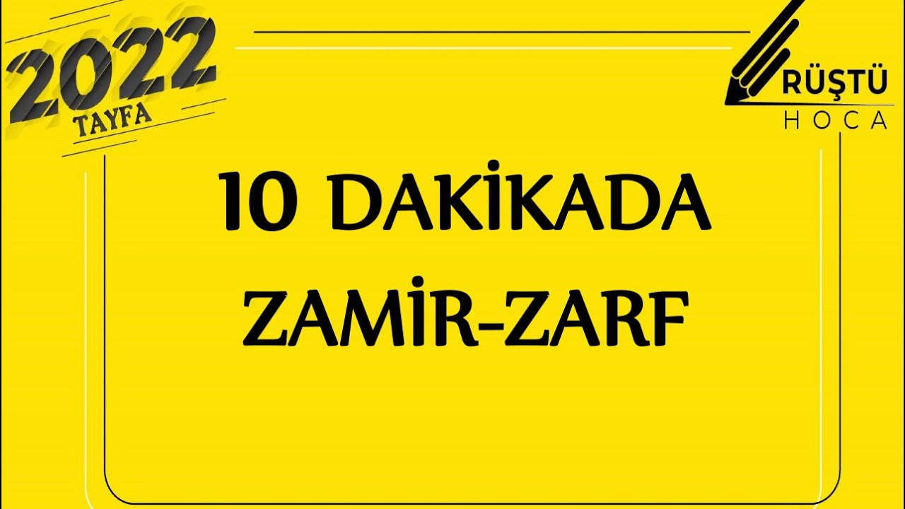 10 DAKİKADA | Zamir-Zarf | RÜŞTÜ HOCA - YouTube
