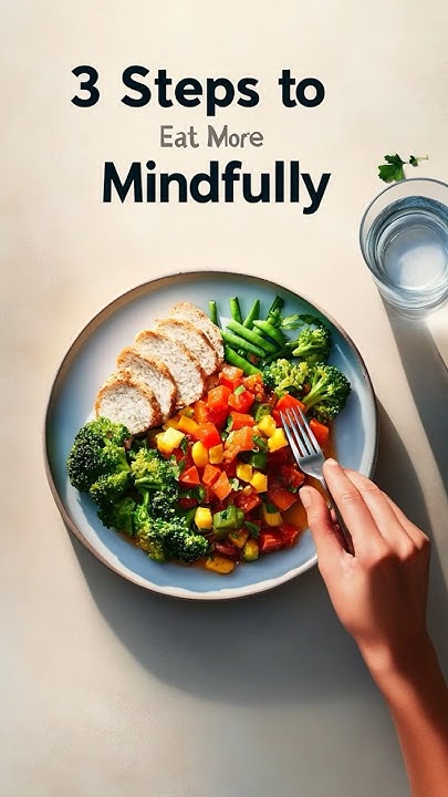 3 Steps to Eat More Mindfully - YouTube