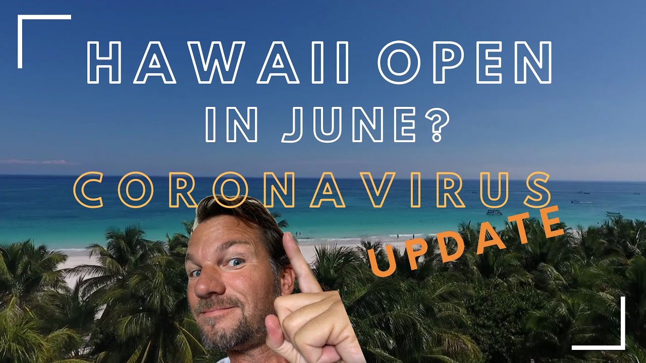 Hawaii Vacation 2020? Coronavirus Update - When will Hawaii Reopen ...